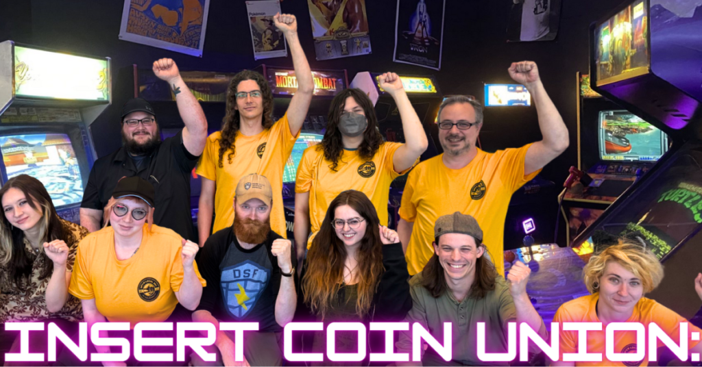 Workers at Insert Coin seek union — The STAND