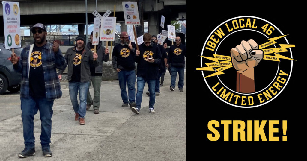 Labor's backing IBEW 46 electricians 'as long as it takes'