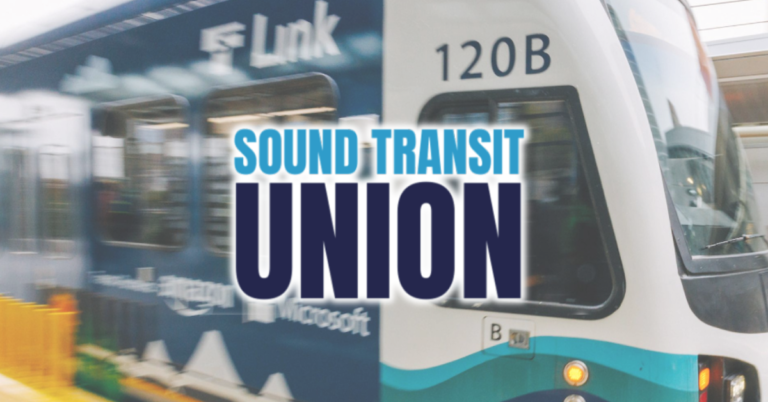 Sound Transit workers are unionizing with PROTEC17 — The STAND